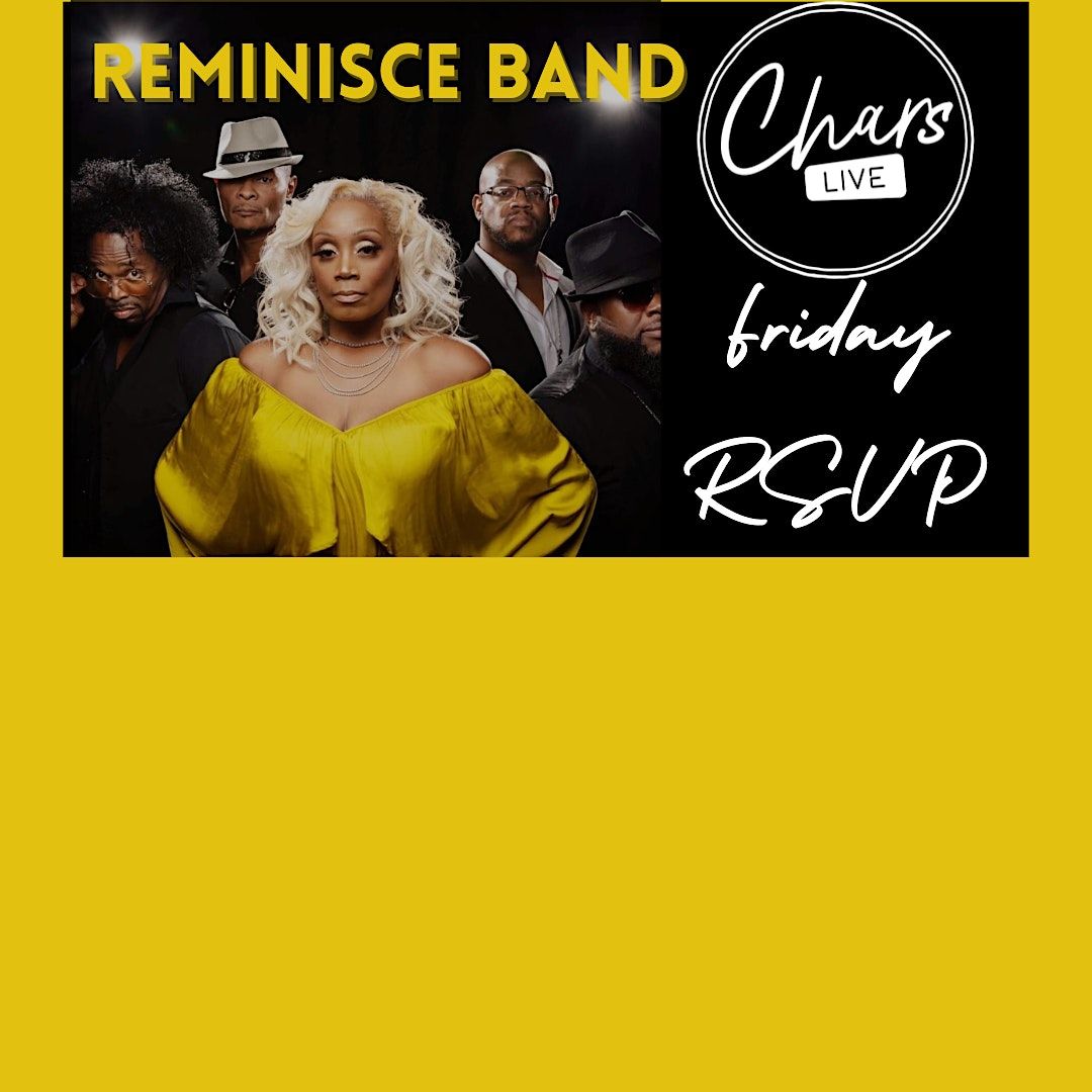 June 23rd Reminisce Band, Char's Live, Phoenix, 23 June to 24 June