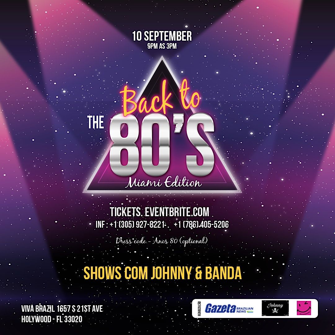 BACK TO THE 80s- Miamis Edition, Viva Brazil Restaurant, Hollywood, 10 ...