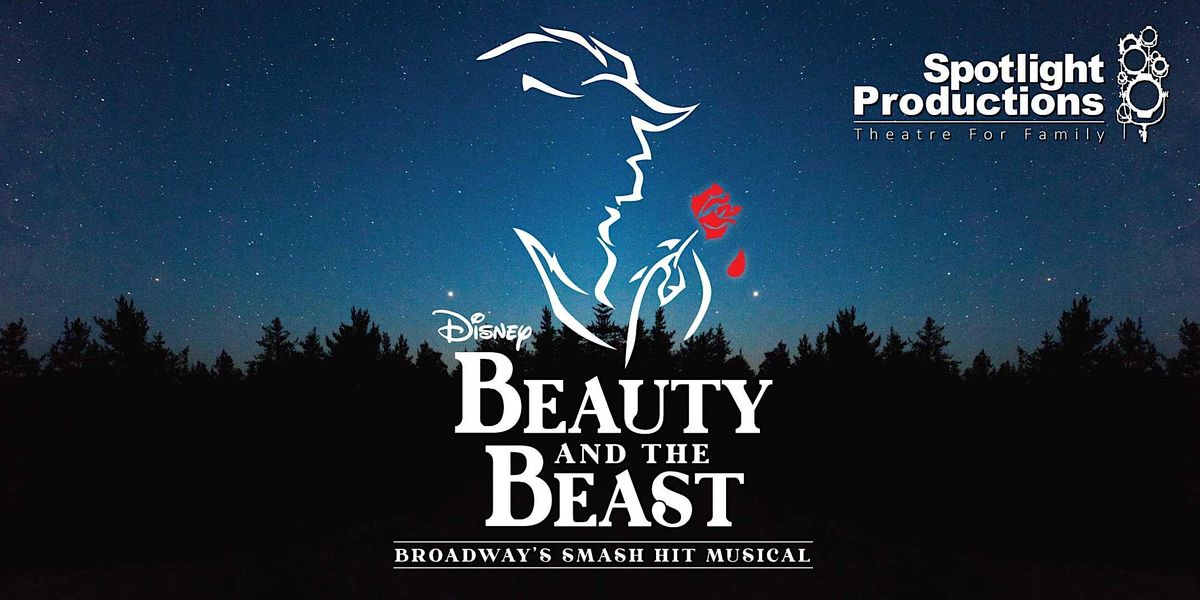 Spotlight Productions Presents Disneys Beauty and the Beast, Silver ...