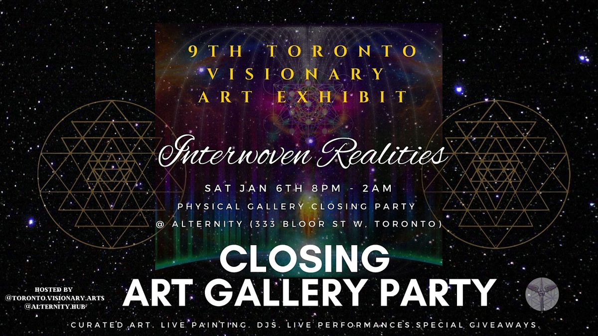 Closing Gallery Party x 9th Toronto Visionary Art Exhibit, Alternity ...