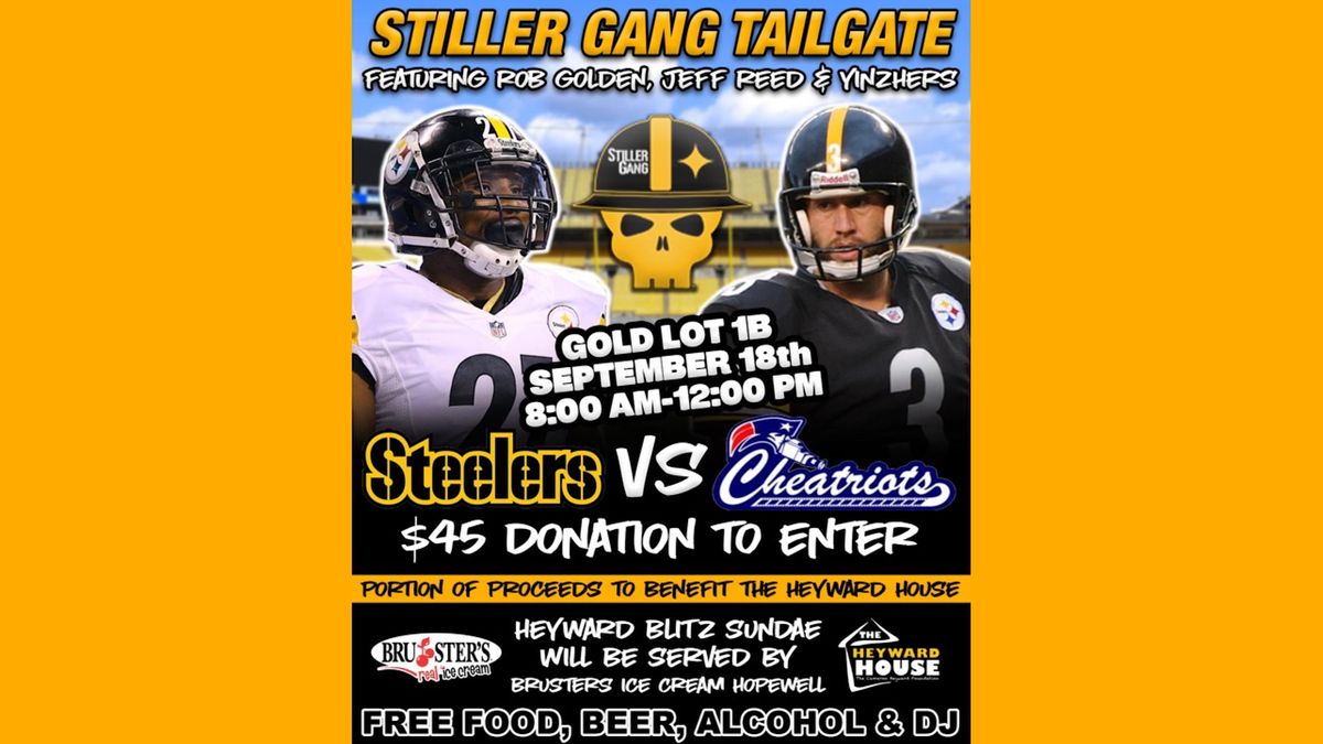 The Stiller Gang Tailgate, Steelers vs Cheatriots, Gold Lot 1B ...