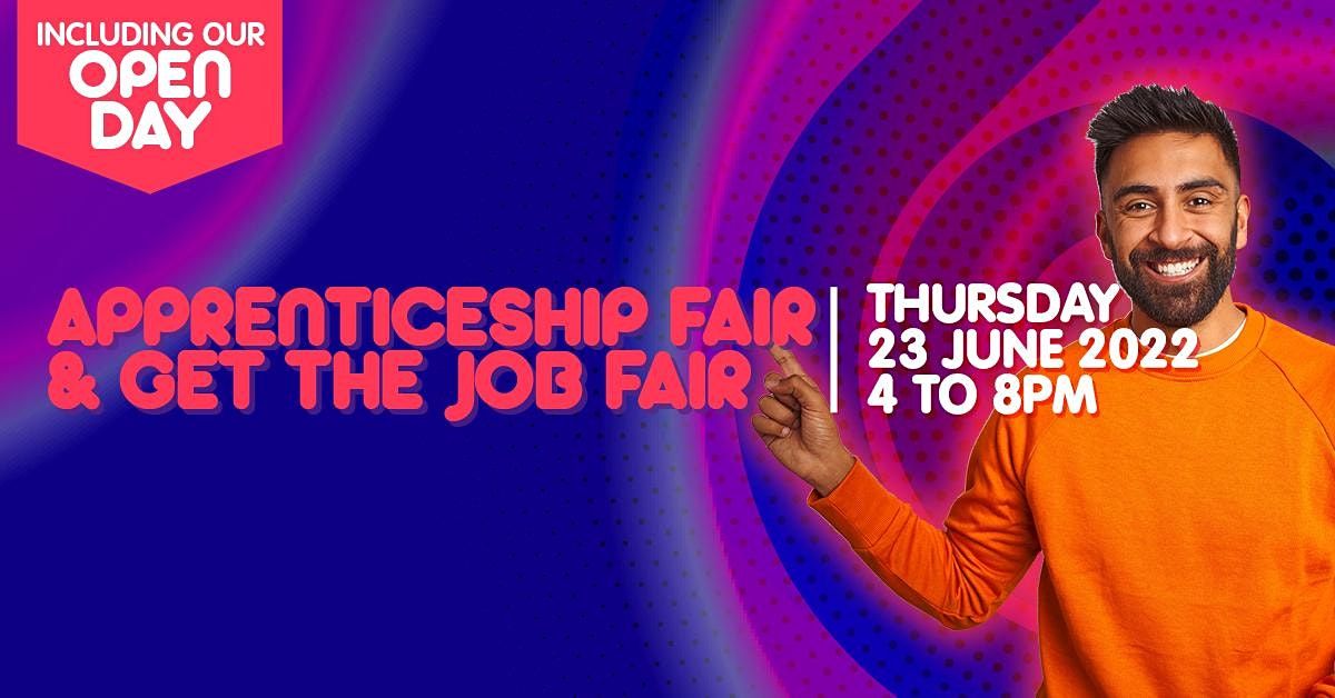 Apprenticeship Fair and Get the Job Fair 2022, Leicester College ...