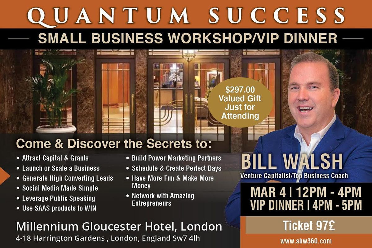 Small Business Workshop/VIP Dinner London, Millennium Gloucester Hotel ...