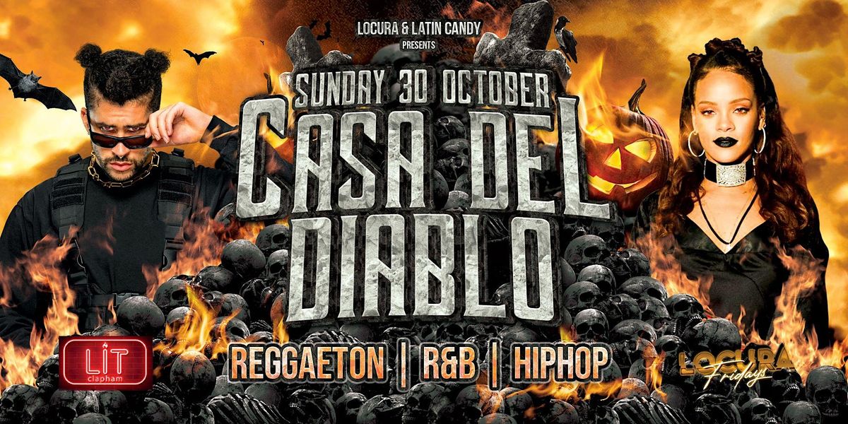 LA CASA DEL DIABLO @LIT CLAPHAM, Lit, London, 30 October to 31 October