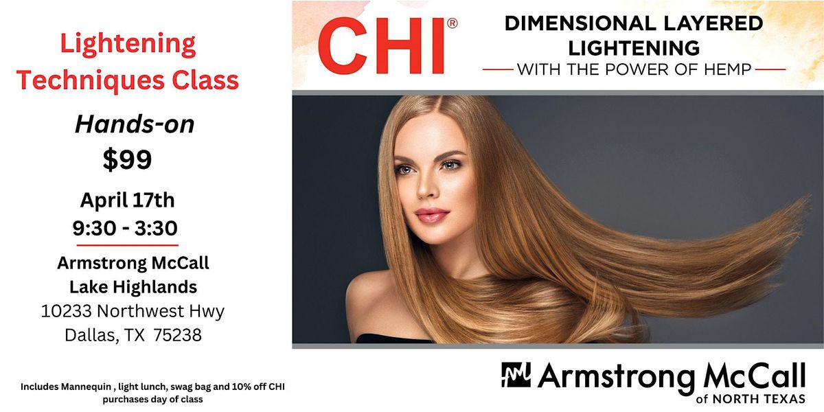 Lightening Techniques Class with CHI, Armstrong McCall - Lake Highlands ...