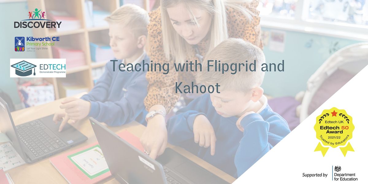 Teaching with Flipgrid and Kahoot, Online, 28 April 2022