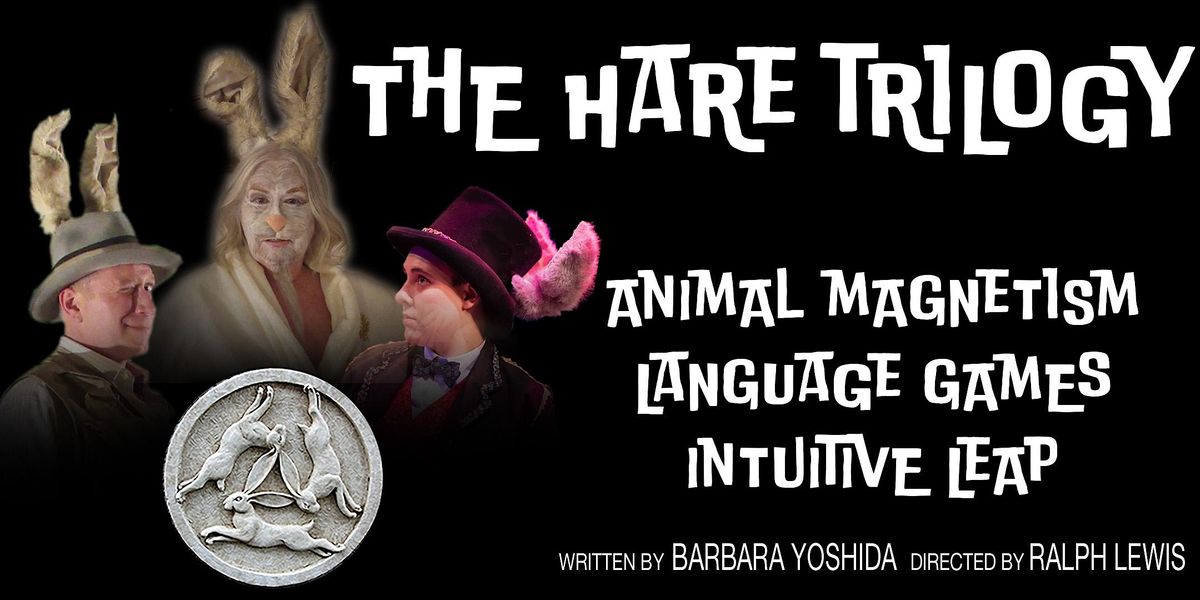The Hare Trilogy LIVE, Gene Frankel Theatre, New York, 29 June 2023
