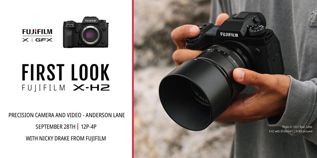 First Look at the NEW Fujifilm X-H2 - Anderson Lane, Precision Camera and Video, Austin, 28 ...