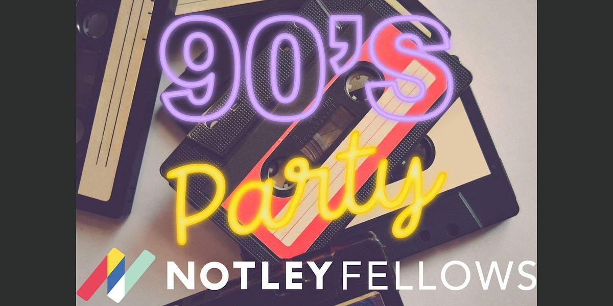 90s Block Party: Notley Fellows 2022 Homecoming (ATX), Almost Real ...