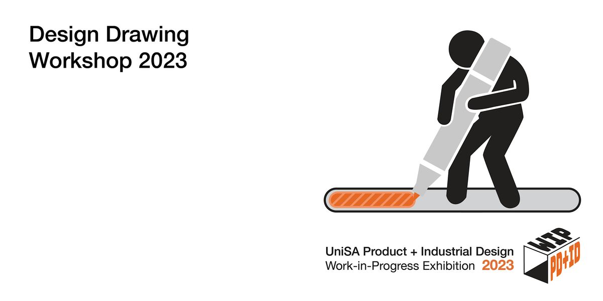 UniSA Product Design - Drawing for Designers Workshop 2023, University ...