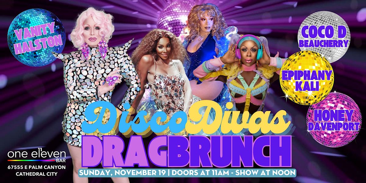 Disco Divas Drag Brunch with Vanity Halston, one eleven bar, Cathedral ...