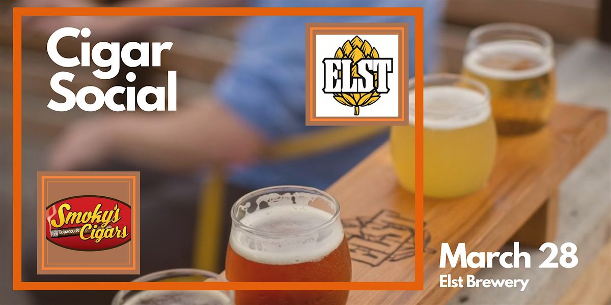 March Cigar Social, Elst Brewing Company, Knoxville, 28 March 2024