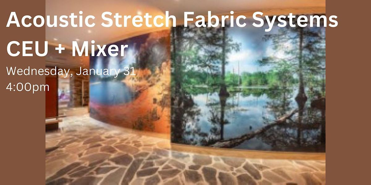 Paragon Fabrication CEU on Acoustic Stretch Fabric Systems, AIA Arizona ...