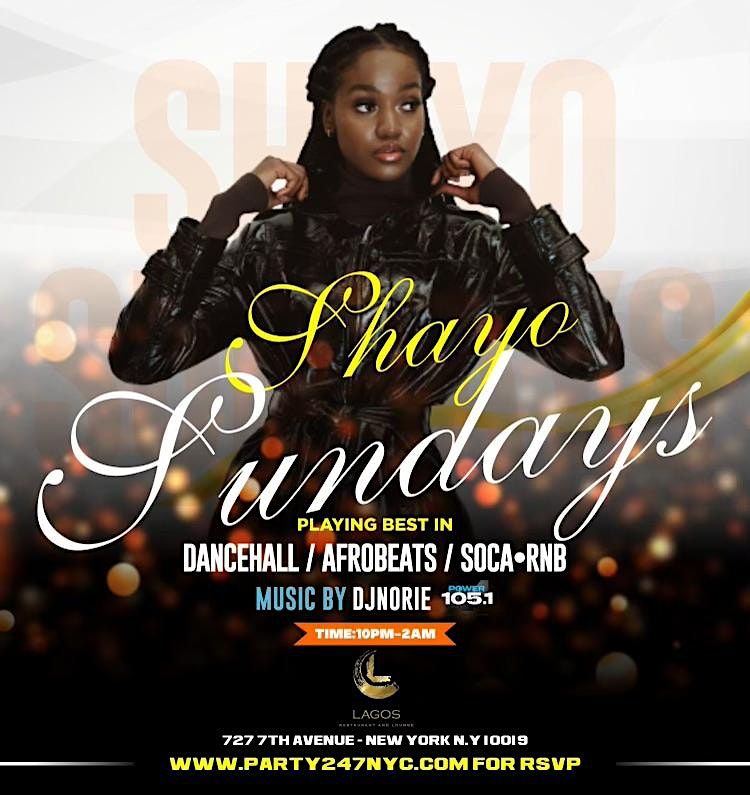 Shayo Sundays #Party247NYC, Lagos TSQ, New York, 26 March to 27 March