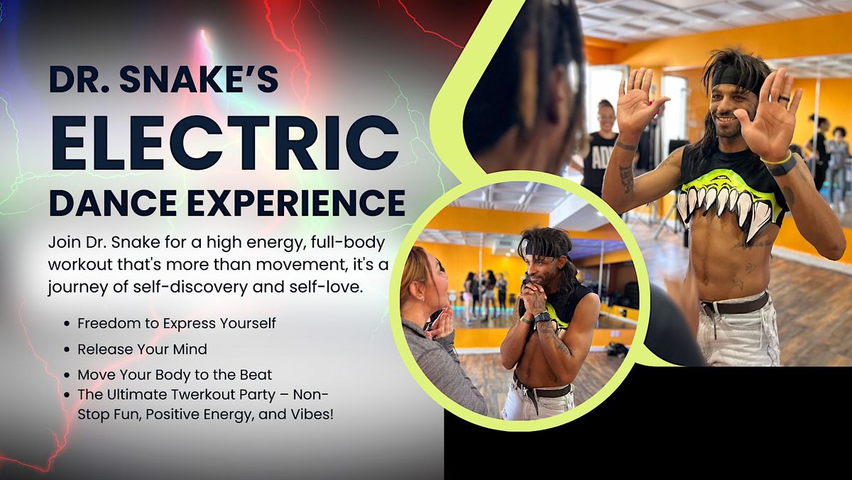 Dr. Snakes Electric Dance Experience, 3014 Hayden Rd, Scottsdale, 6 February to 27 February