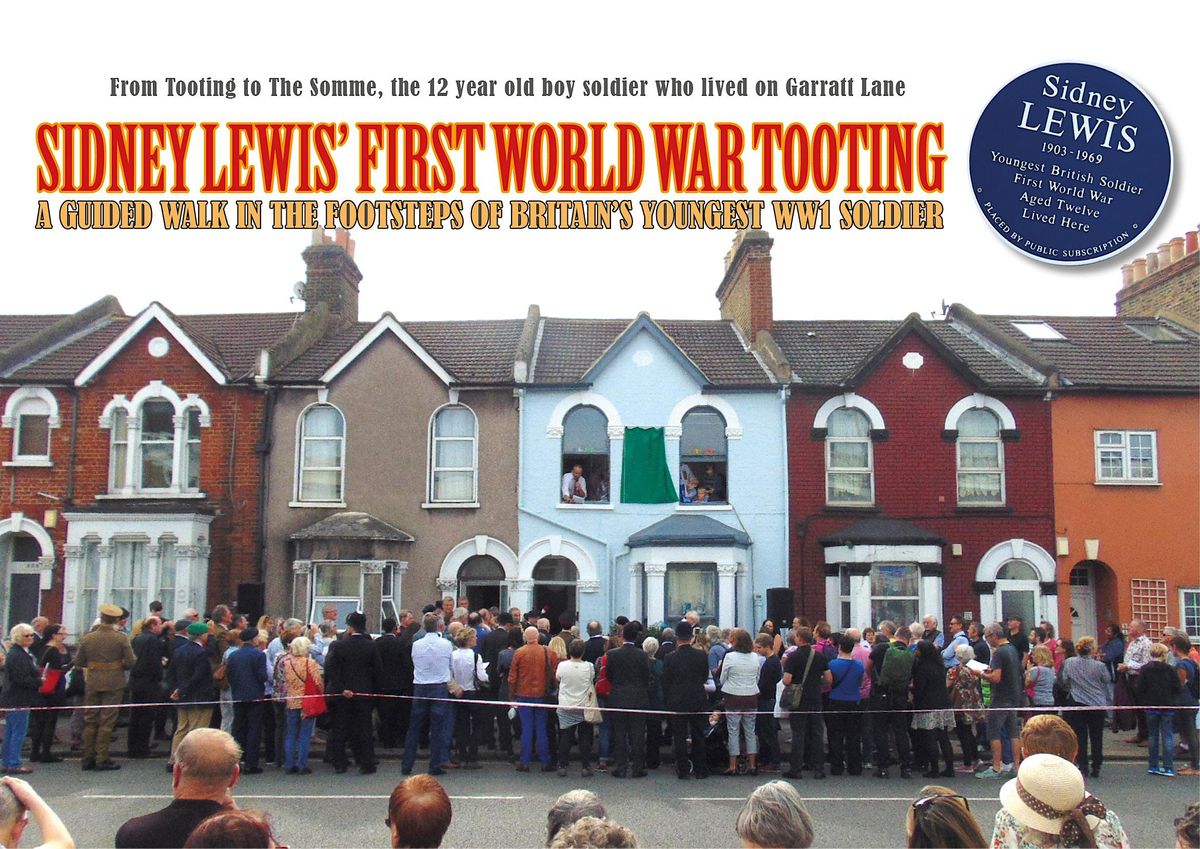 Sidney Lewis First World War Tooting Guided Walk, Tooting Broadway ...