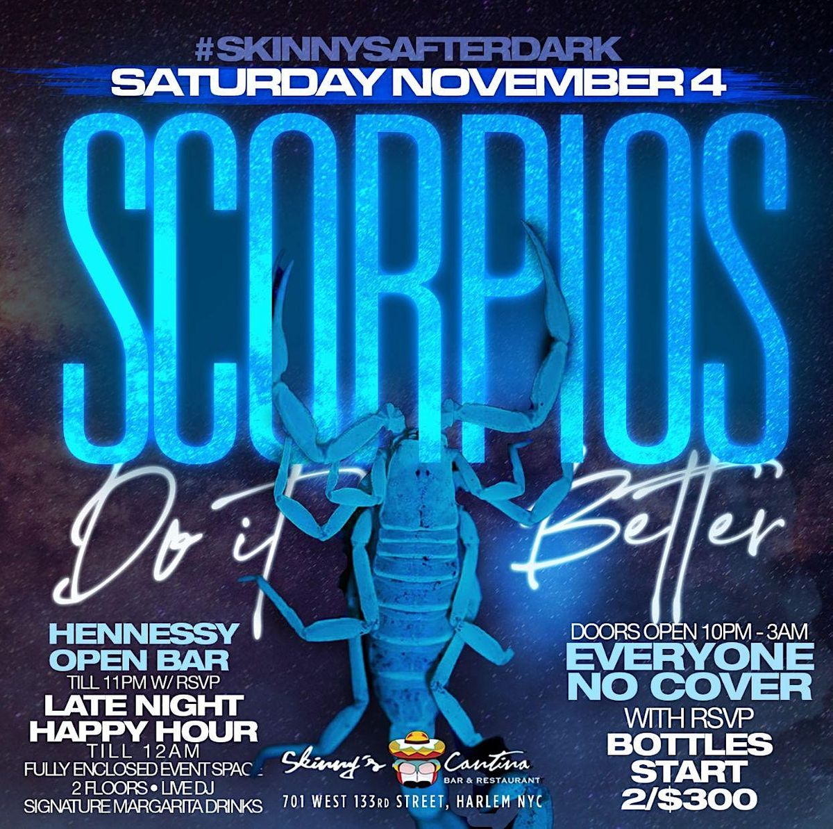 Scorpios Do It Better, Henny Open Bar, Free Entry, Live Music, Skinny's ...