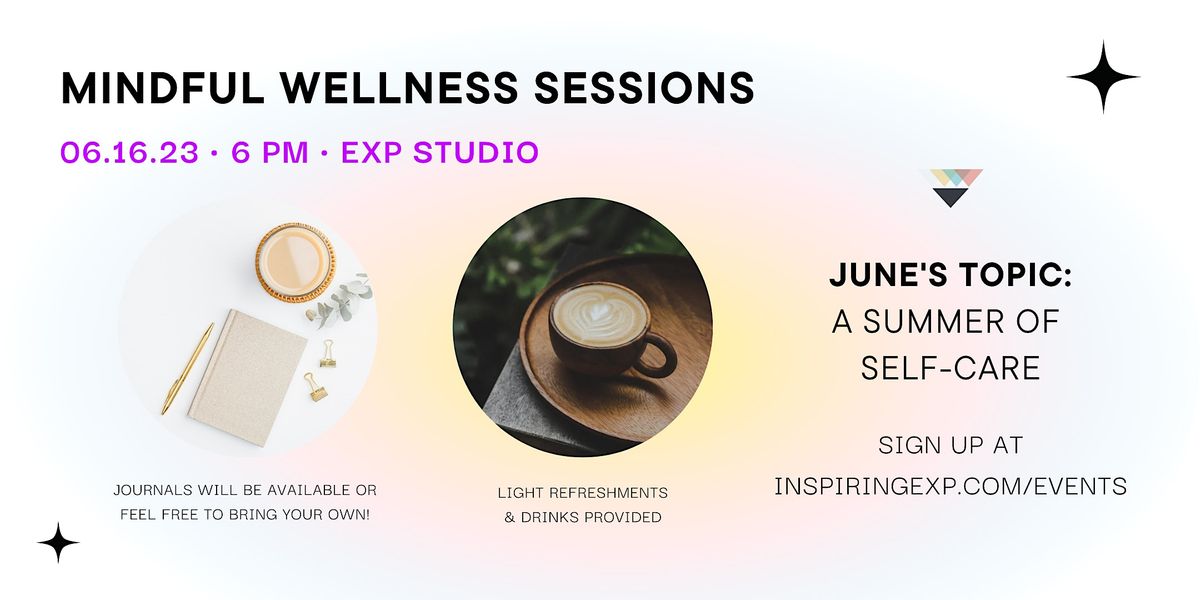 Mindful Wellness Sessions: A Self-Care Summer, EXP Studio, Rochester ...