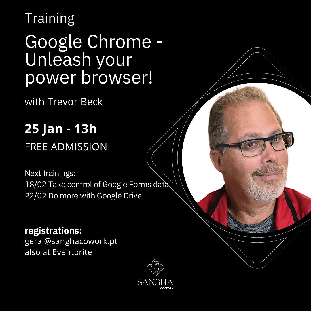 Google Chrome - Unleash your power browse, Sangha Cowork Funchal, 25 ...