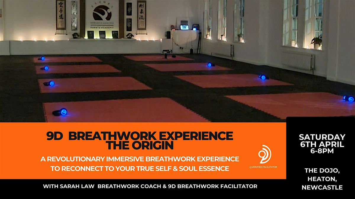 9D Immersive Breathwork Experience - The Origin, The Dojo -Heaton ...