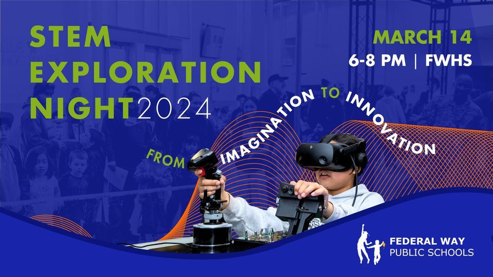 2024 STEM Exploration Night, Federal Way High School, 14 March 2024