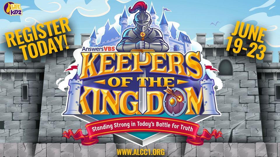 LifeKidz Keepers of the Kingdom VBS, Abundant Life Christian Center ...