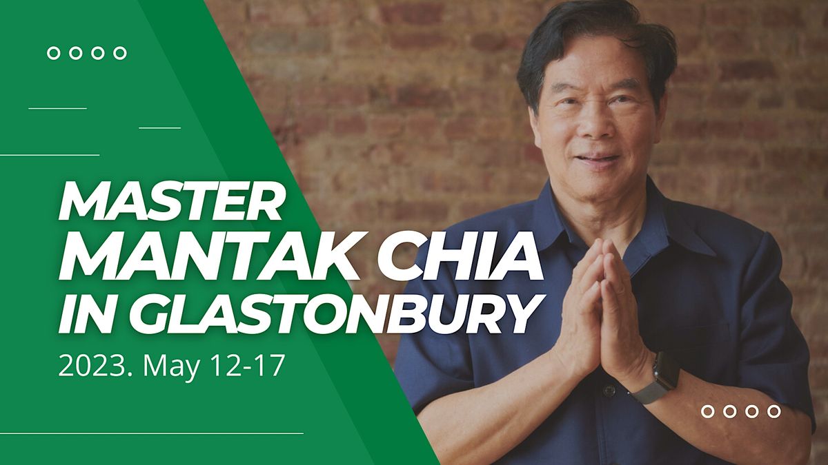 Legendary Grandmaster Mantak Chia in Glastonbury, St John the Baptist's ...