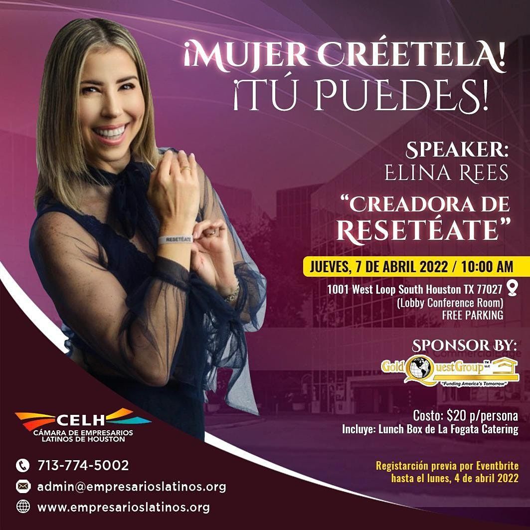 Mujer Creetela!! Tu puedes!!, Gold Quest Group, LLC, Houston, 7 April 2022