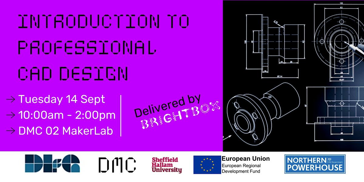 Introduction to professional CAD design, DMC 02, Barnsley, 14 September ...