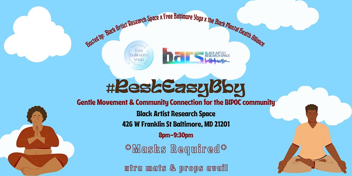 #RestEasyBby: BIPOC Movement + Community Connection, Black Artist ...