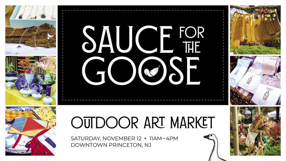 Sauce for the Goose Outdoor Art Market 2022, Arts Council of Princeton ...
