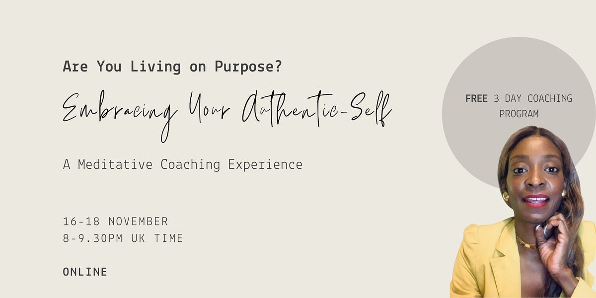 Embracing Your Authentic Self, Online, 3 January to 5 January