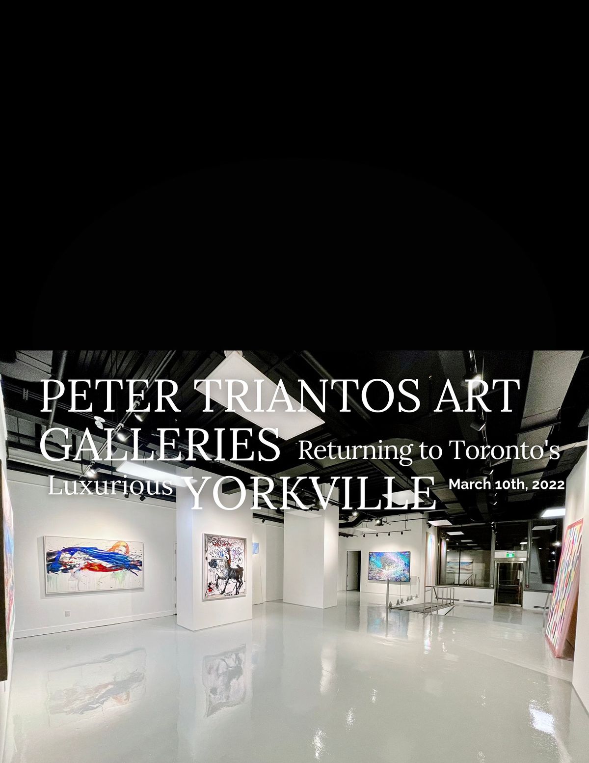 Peter Triantos Art Galleries VIP Grand Opening, Peter Triantos Art Galleries, Toronto, 10 March 2022