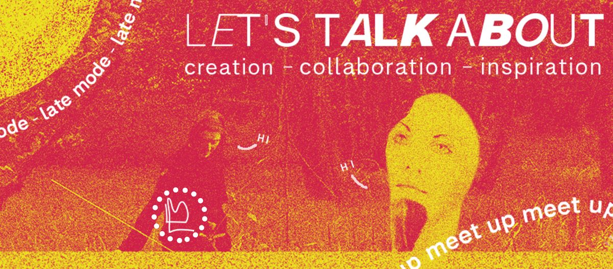 LETS TALK ABOUT - creation - collaboration - inspiration, CREA ...