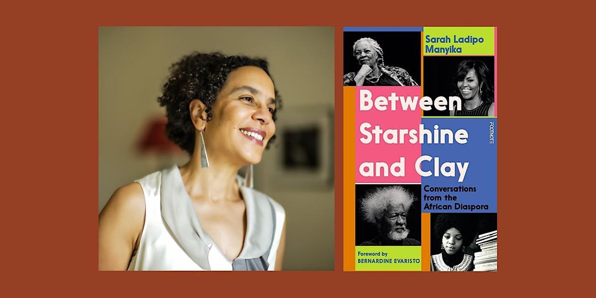 Between Starshine and Clay By Sarah Ladipo Manyika, Battersea Bookshop ...