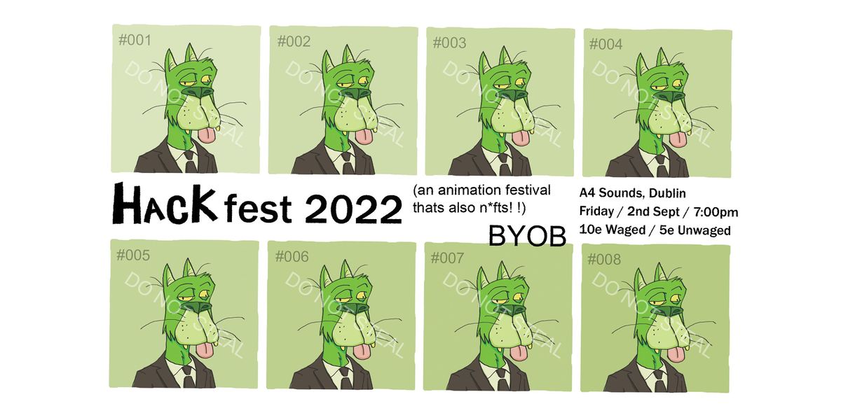HACKfest 2022 - An animation festival which is also N*FTs, A4 Sounds (Artist Studios & Gallery ...