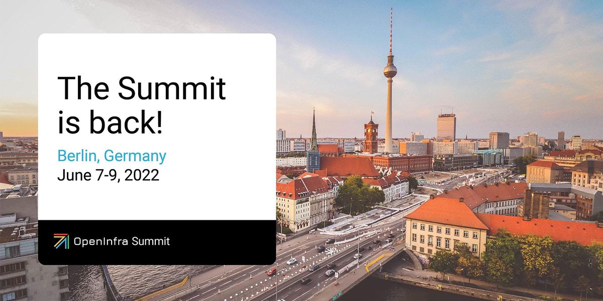 OpenInfra Summit Berlin 2022, bcc Berlin Congress Center GmbH, 7 June ...