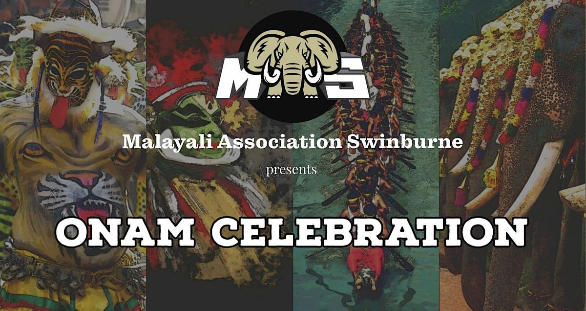 AARAVAM 2022 (ONAM), Swinburne University of Technology, Hawthorn, 7 ...