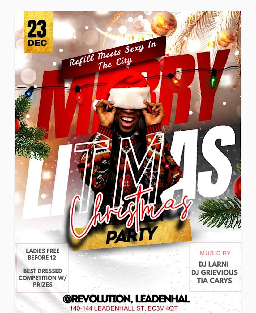 REFILL x SEXY IN THE CITY present MERRY LITMAS, Revolution London ...