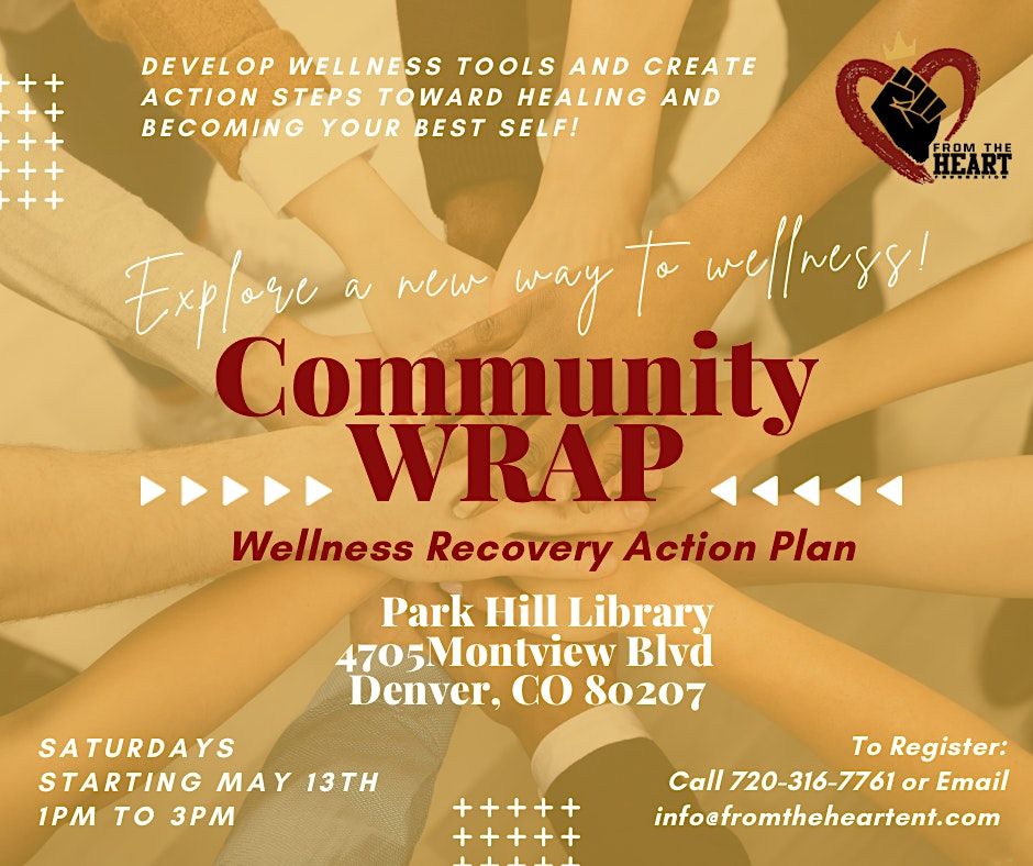 Community Wellness Recovery Action Plan Mental Health Workshop!, Denver ...