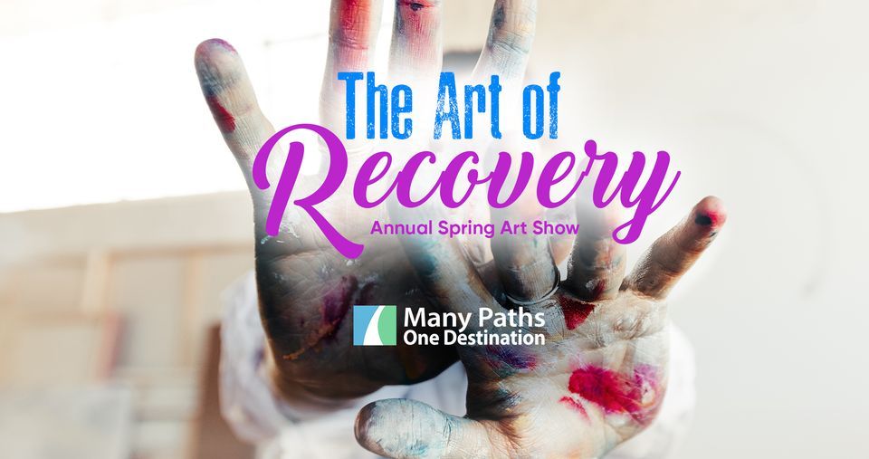 2024 Spring Art Show: The Art of Recovery, Lincoln Glen Church, San ...