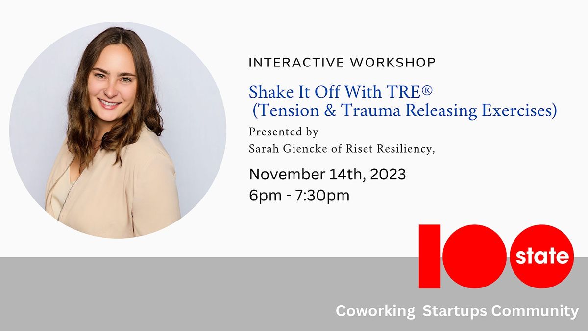 Shake it off with TRE (Tension & Trauma Releasing Exercise)., 100state ...