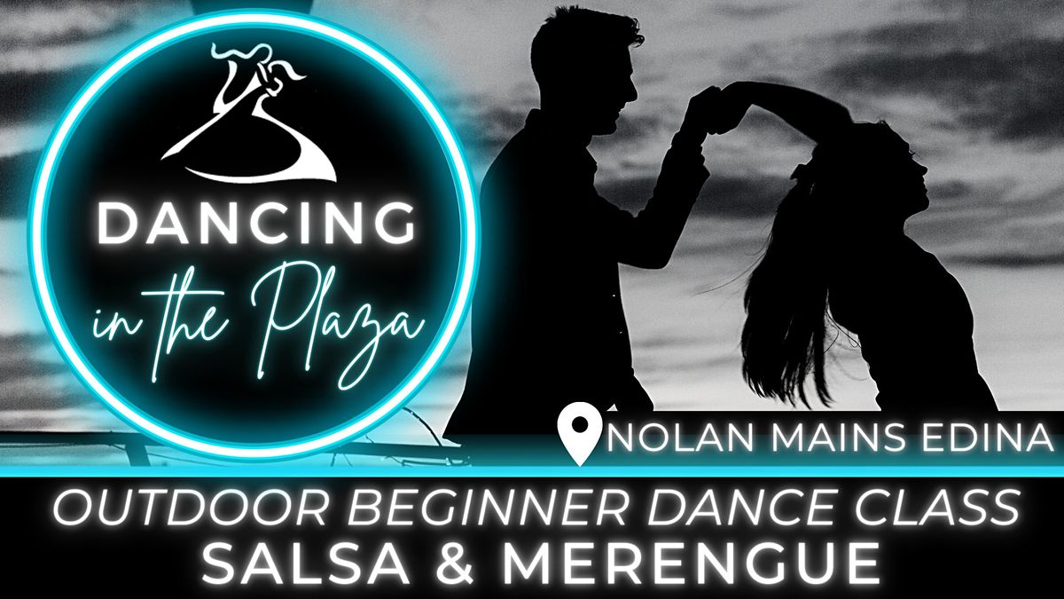 Dancing in the Plaza: Outdoor Salsa & Merengue Dance Class, Nolan Main ...