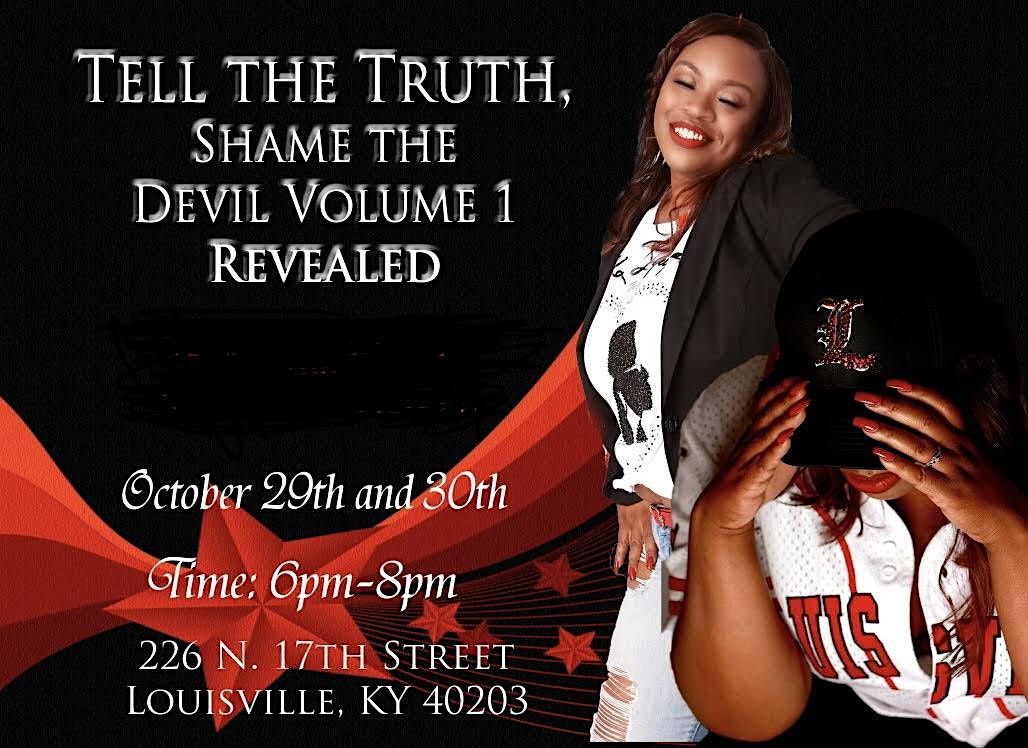 Tell the Truth, Shame the Devil Revealed, Faith Works Studios ...