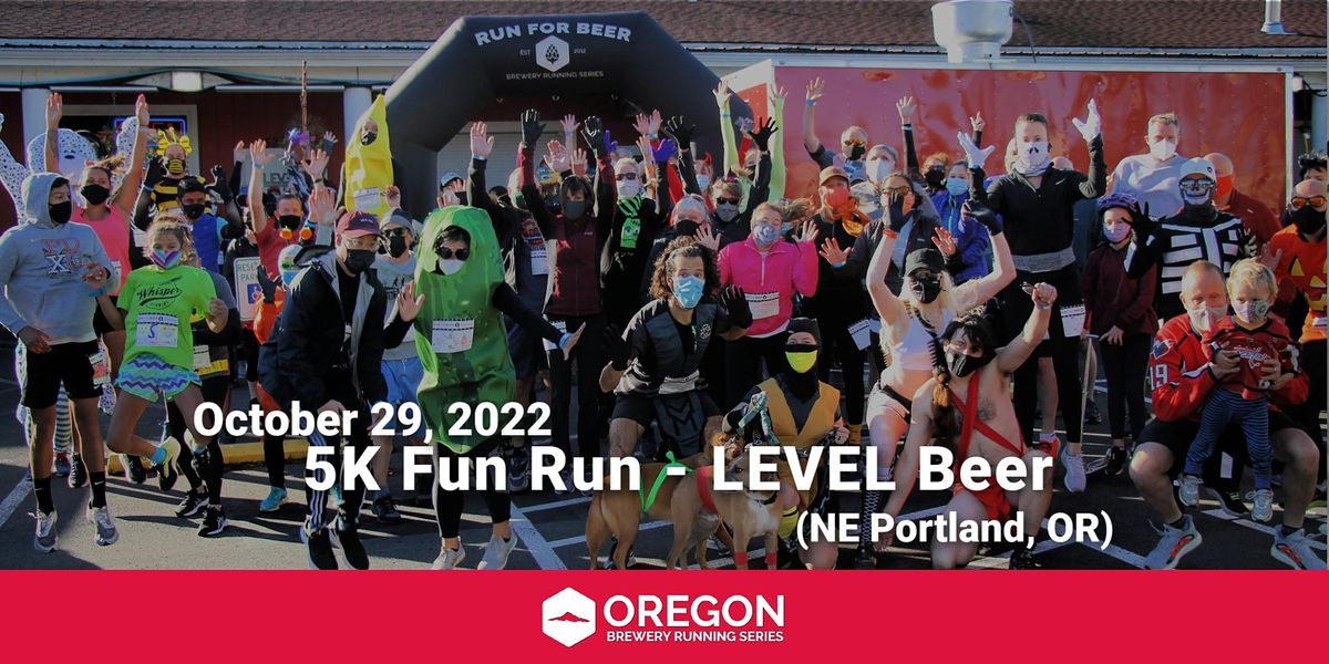 5k Beer Run - LEVEL Beer (NE PDX) | 2022 OR Brewery Running Series ...