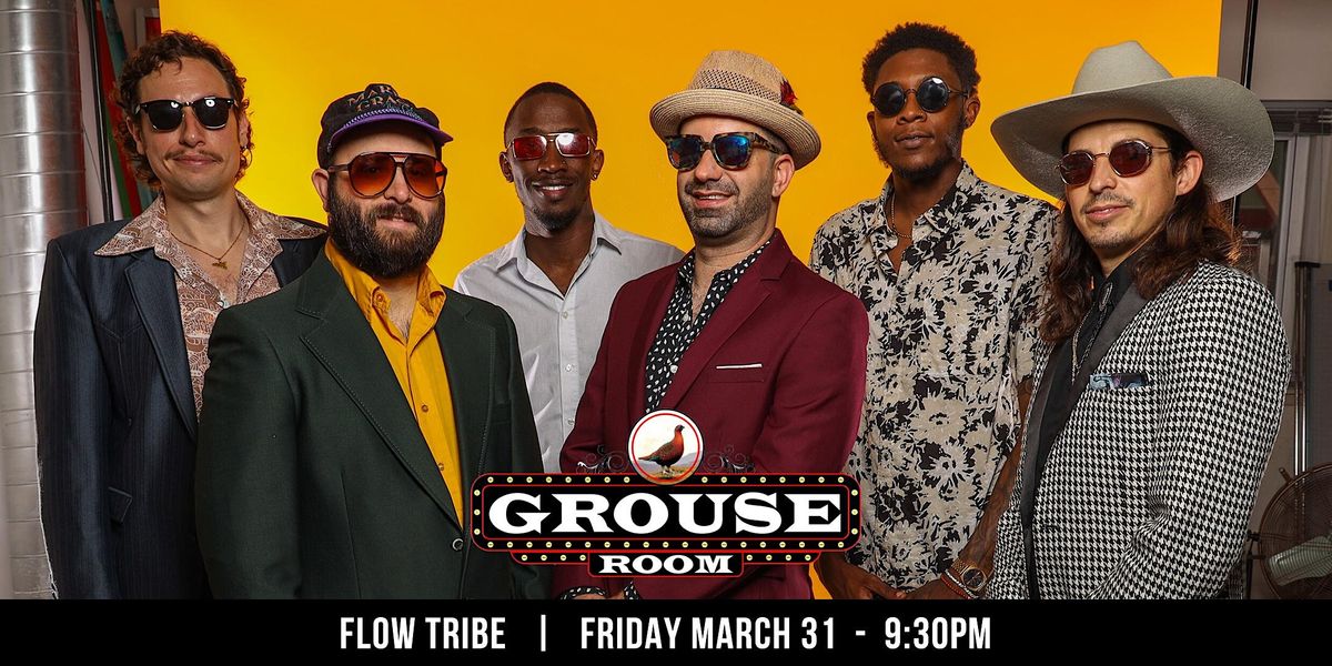 Crescent City Connection Series featuring Flow Tribe, The Grouse Room, Lafayette, 31 March to 1 ...