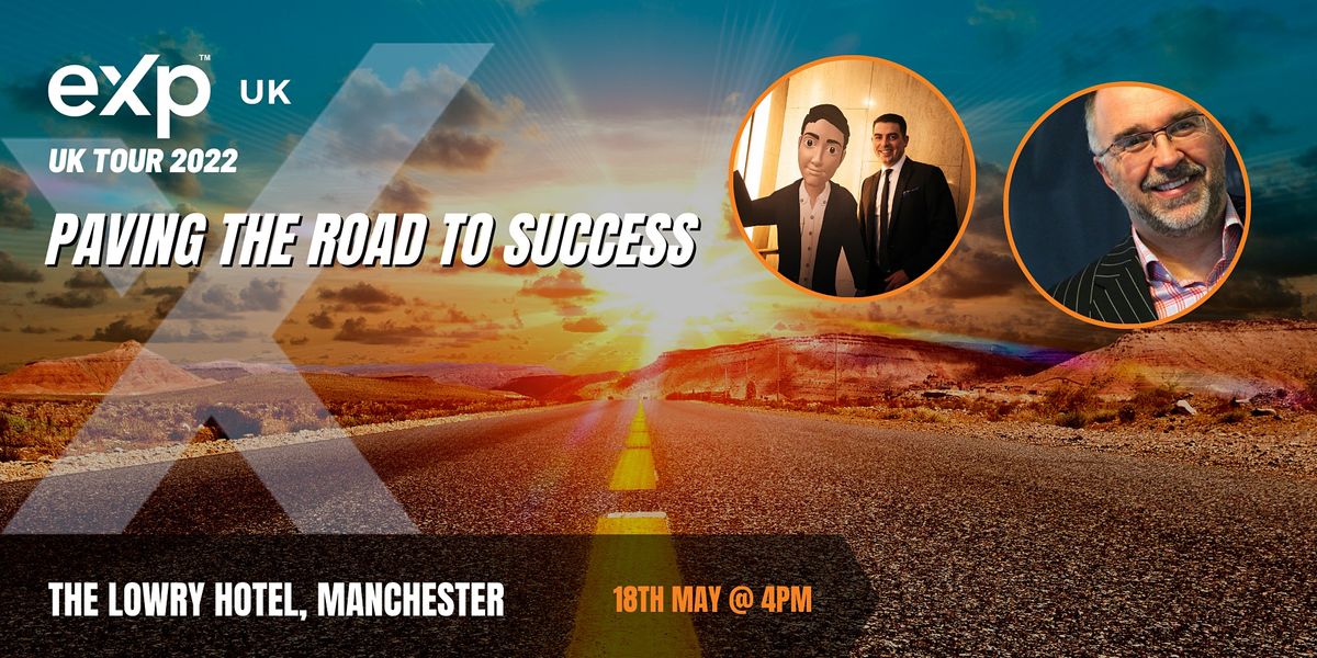 eXp Tour - Paving The Road To Success, Manchester, The Lowry Hotel ...