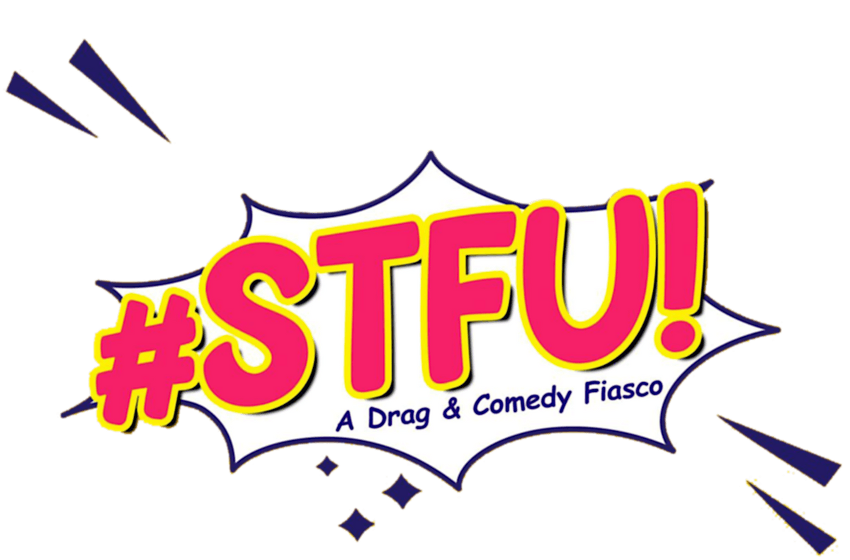 lolgbt+ Presents: #STFU!, STAB! Comedy Theater, Sacramento, 25 February ...