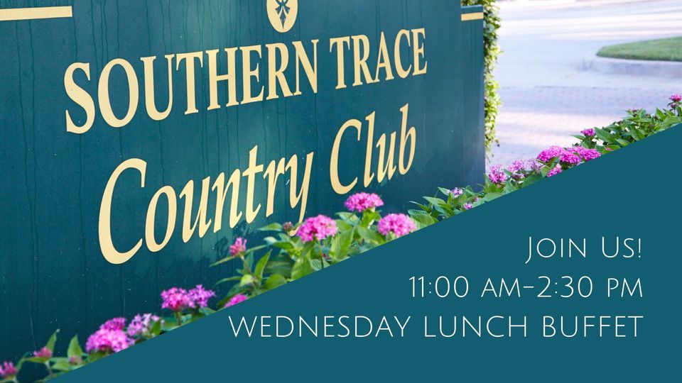 Wednesday Lunch Buffet, Southern Trace Country Club (Shreveport, LA ...