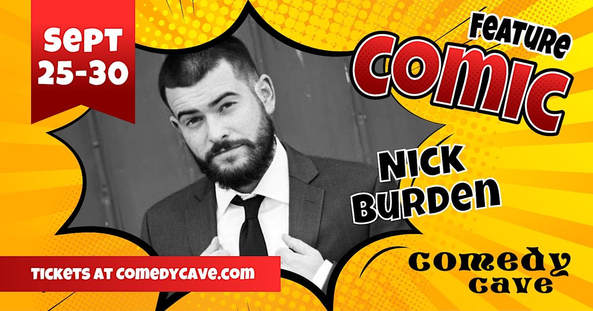 Performing September 30: Nick Burden, The Comedy Cave, Calgary, 30 September 2023